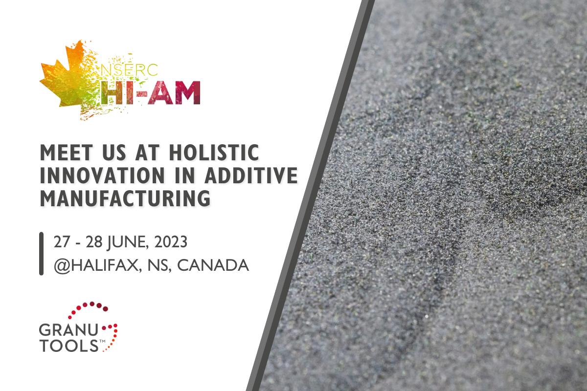 Granutools - HI-AM 2023 (Holistic Innovation in Additive Manufacturing)