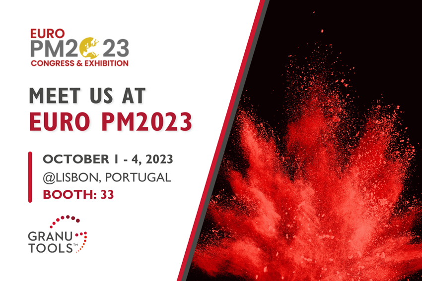 Granutools - Euro Powder Metallurgy 2023