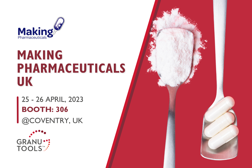 Granutools - Making Pharmaceuticals UK 2023